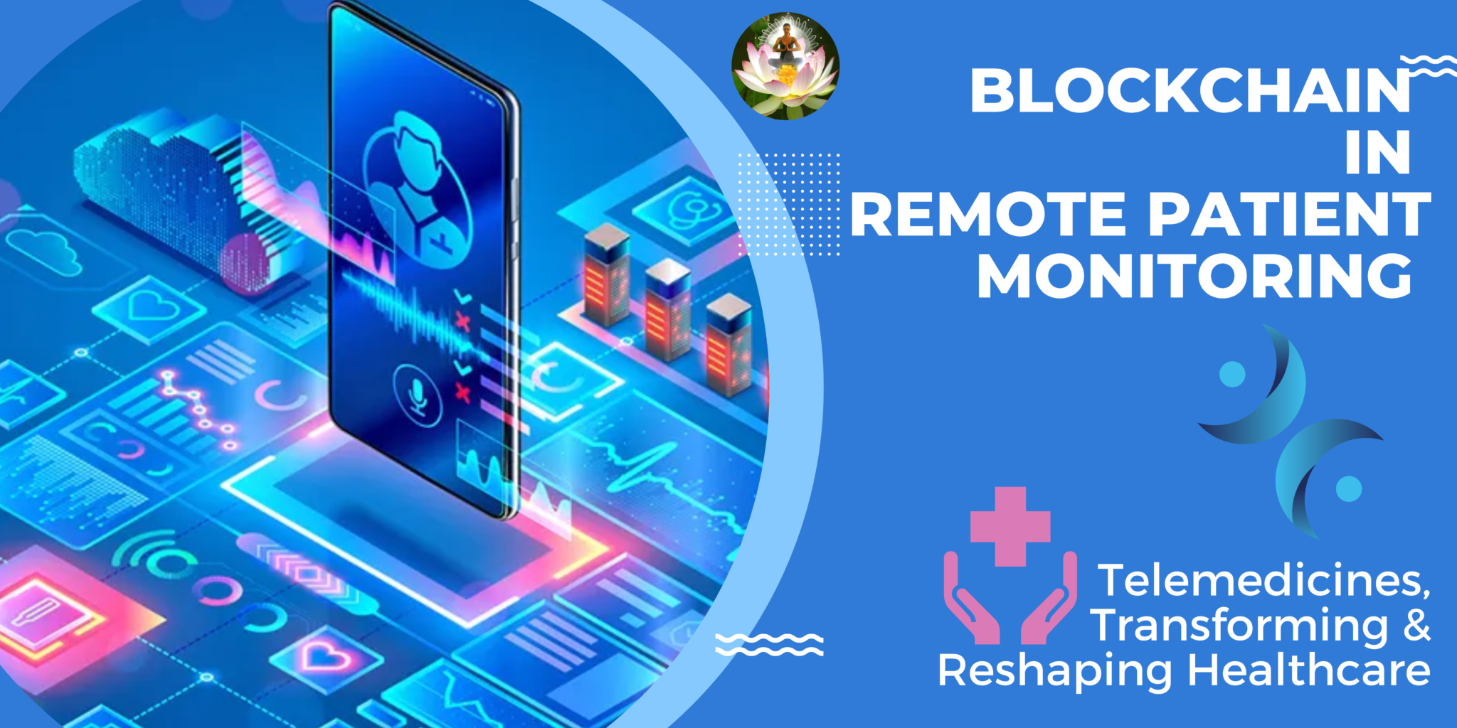 10 Ways to Empower Patients with Privacy in Remote Care : Blockchain in ...